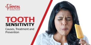 Tooth Sensitivity: Causes & Prevention
