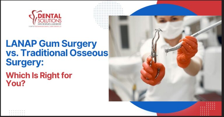 LANAP vs Traditional Osseous Gum Surgery
